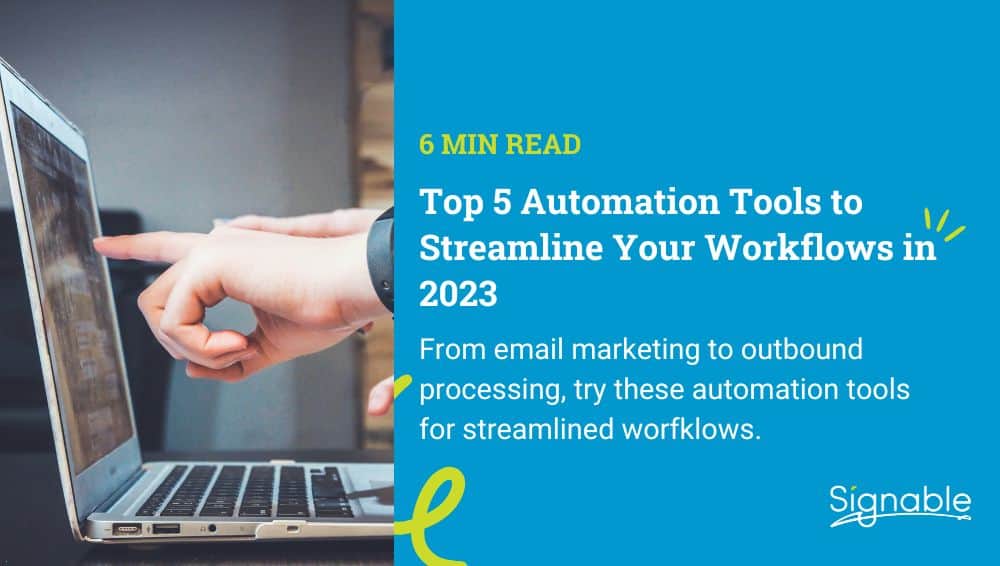 Top 6 Automation Software 2024 - Signable