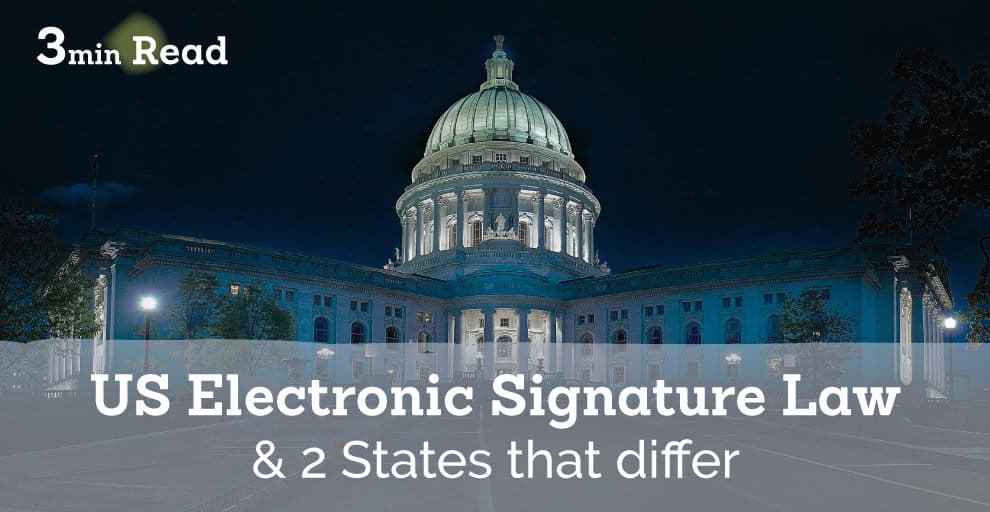 US Electronic Signature Law & 2 States that differ - Signable