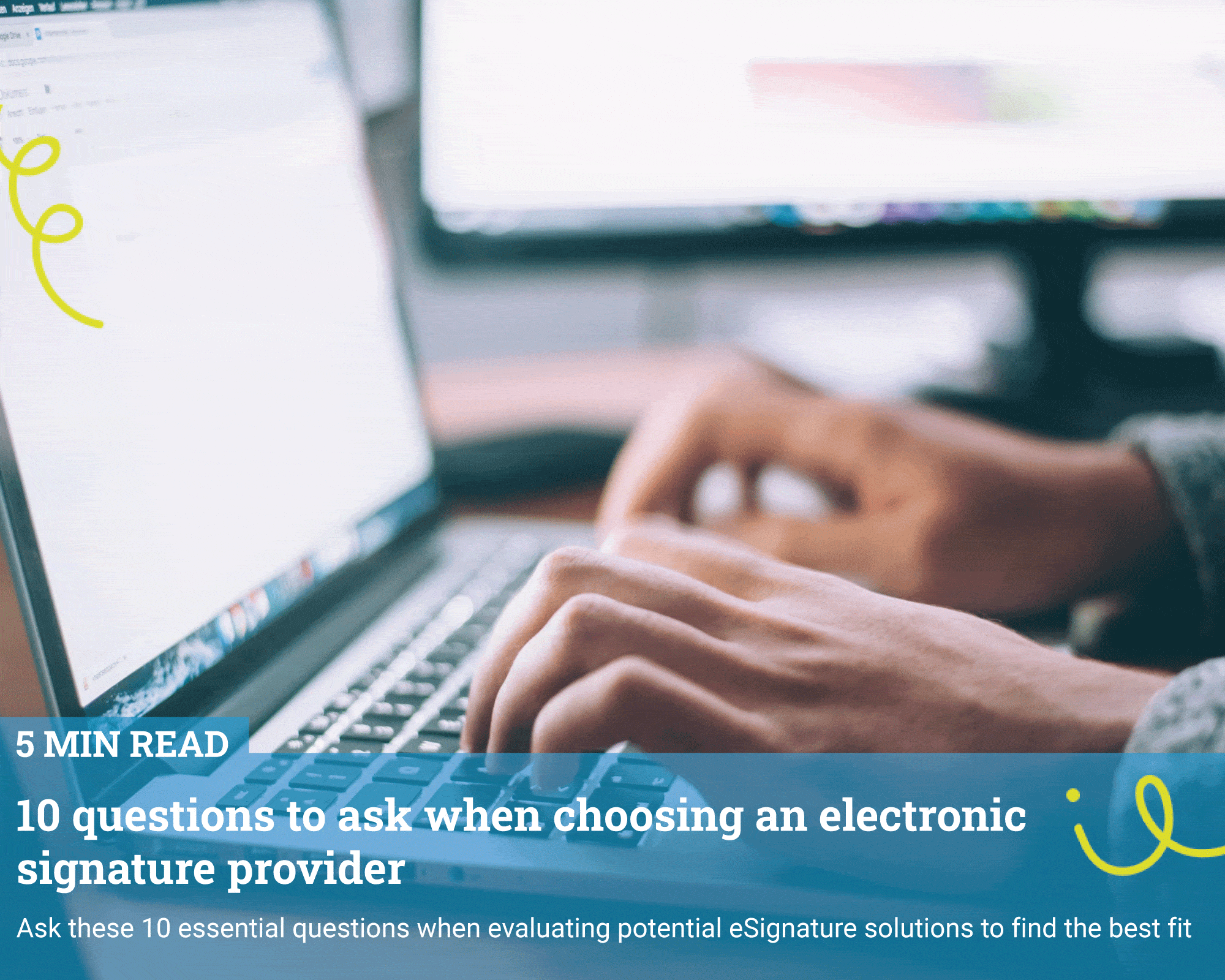 Ten things to ask when choosing an electronic signature provider
