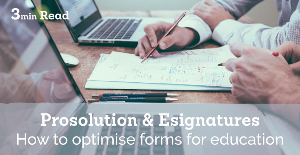 ProSolution & ESignatures: How to optimise forms for education - Signable