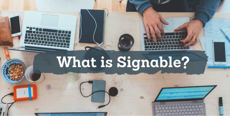 What is Signable? | Leading E-signature software for businesses